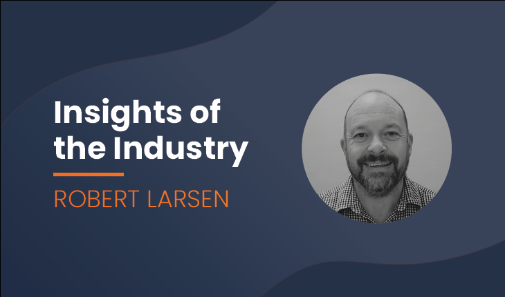 Industry Insights from Robert Larsen | FMI Works